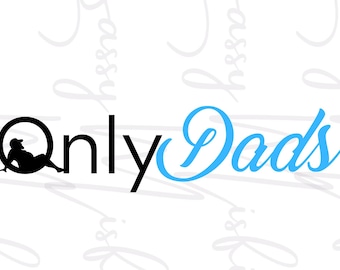 Only Dads SVG PNG DTF Digital Download Cricut Silhouette Cut File Dadbod Funny Humor - Etsy