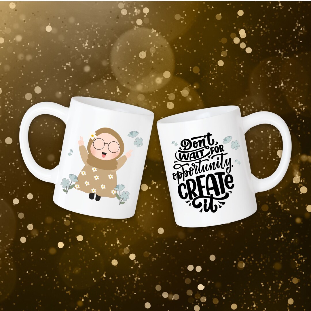 ISLAMIC INSPIRATIONAL MUG | Muslim Girl Ceramic Glossy Cup | Don't Wait ...