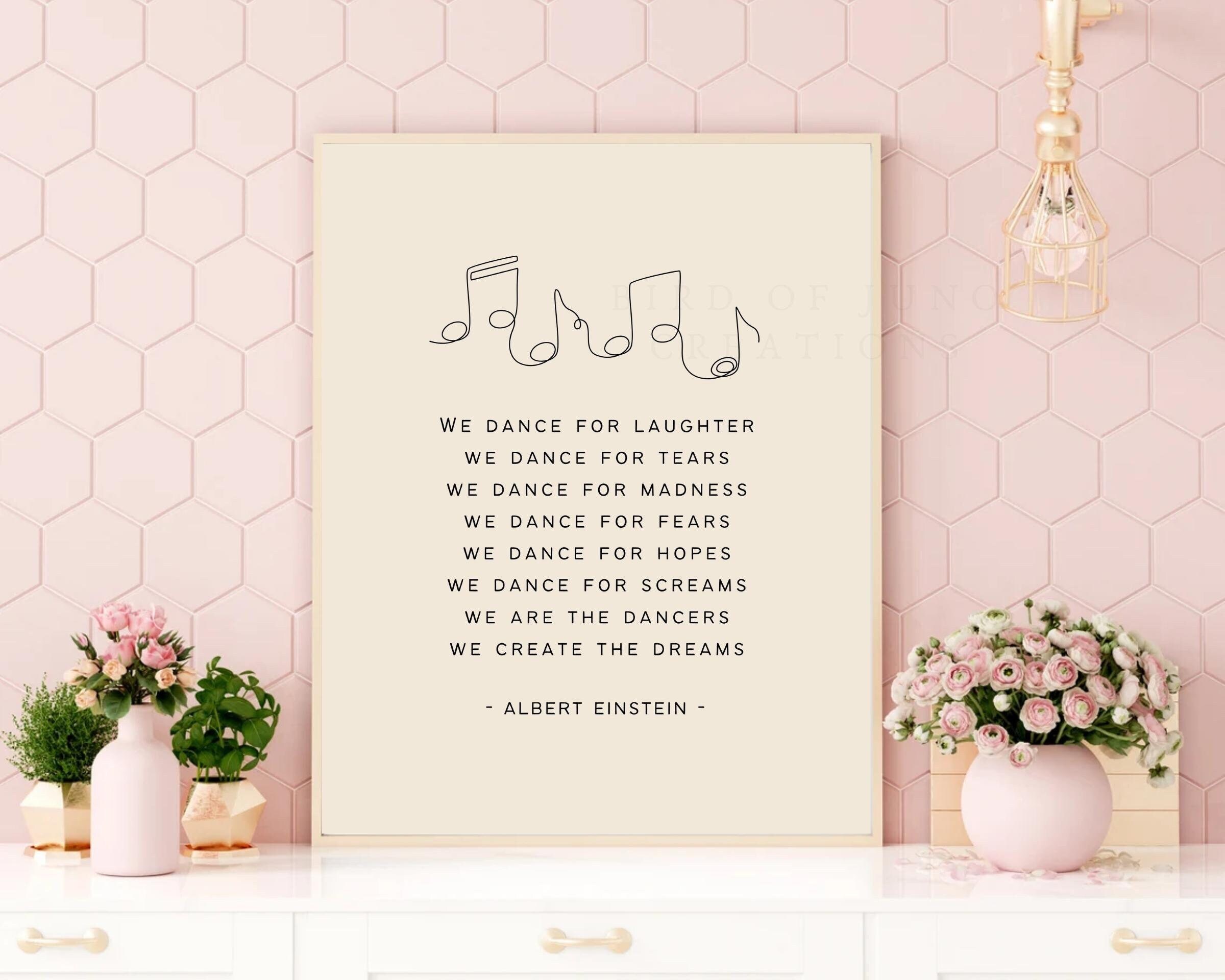 Albert Einstein Quote Print, We Dance for Laughter Wall Decor ...