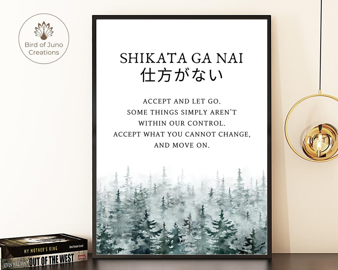 Shikata Ga Nai Definition Print, Japanese Word Printable, Japandi Wall ...