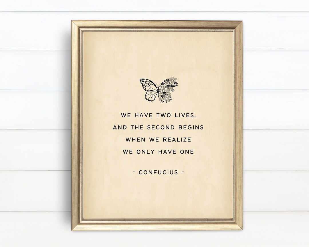 Confucius Quote Print, We Have Two Lives, Philosophy Printable Wall Art ...