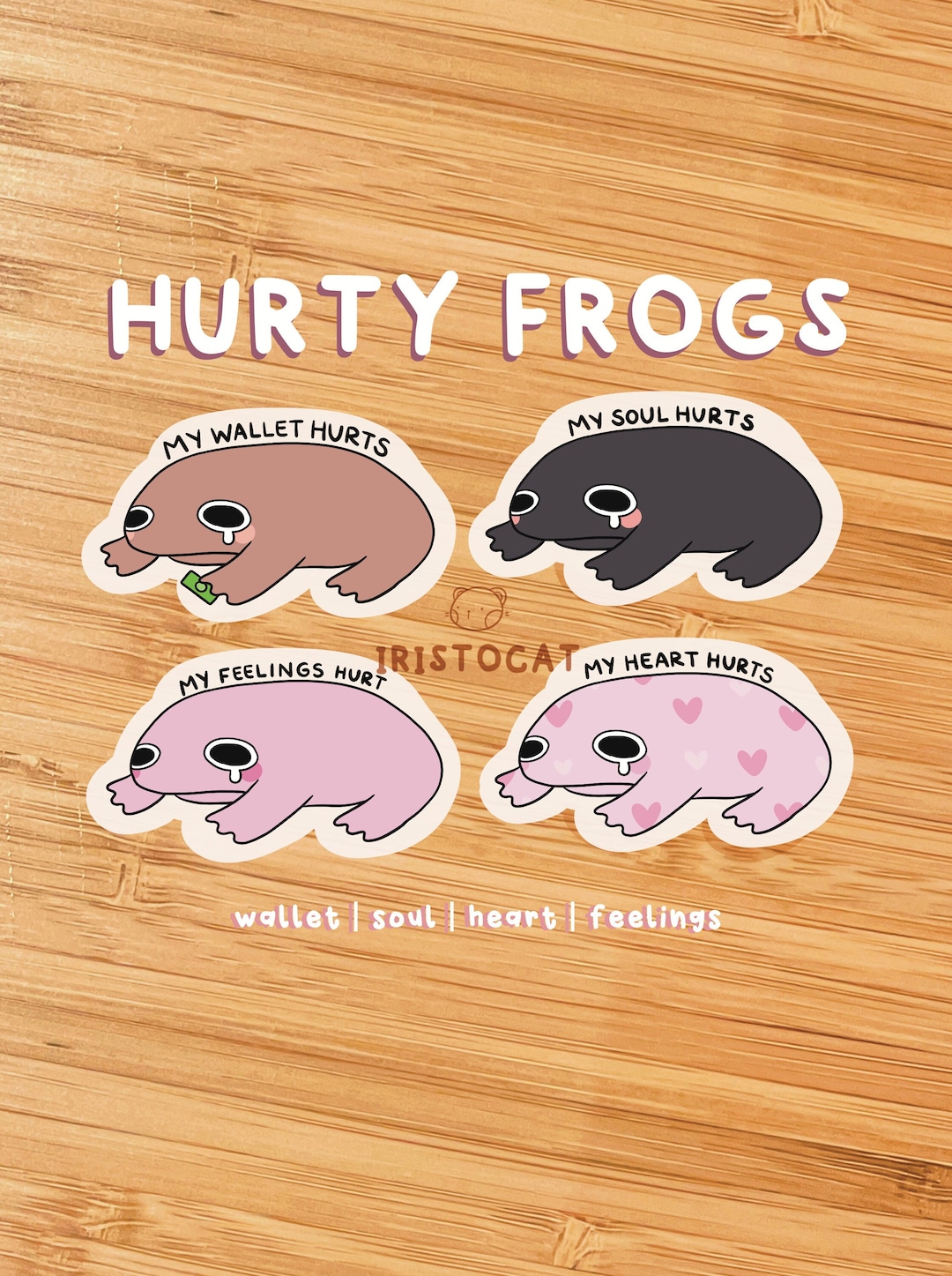 Hurty Frogs My Heart Hurts My Feelings Hurt My Soul Hurts - Etsy