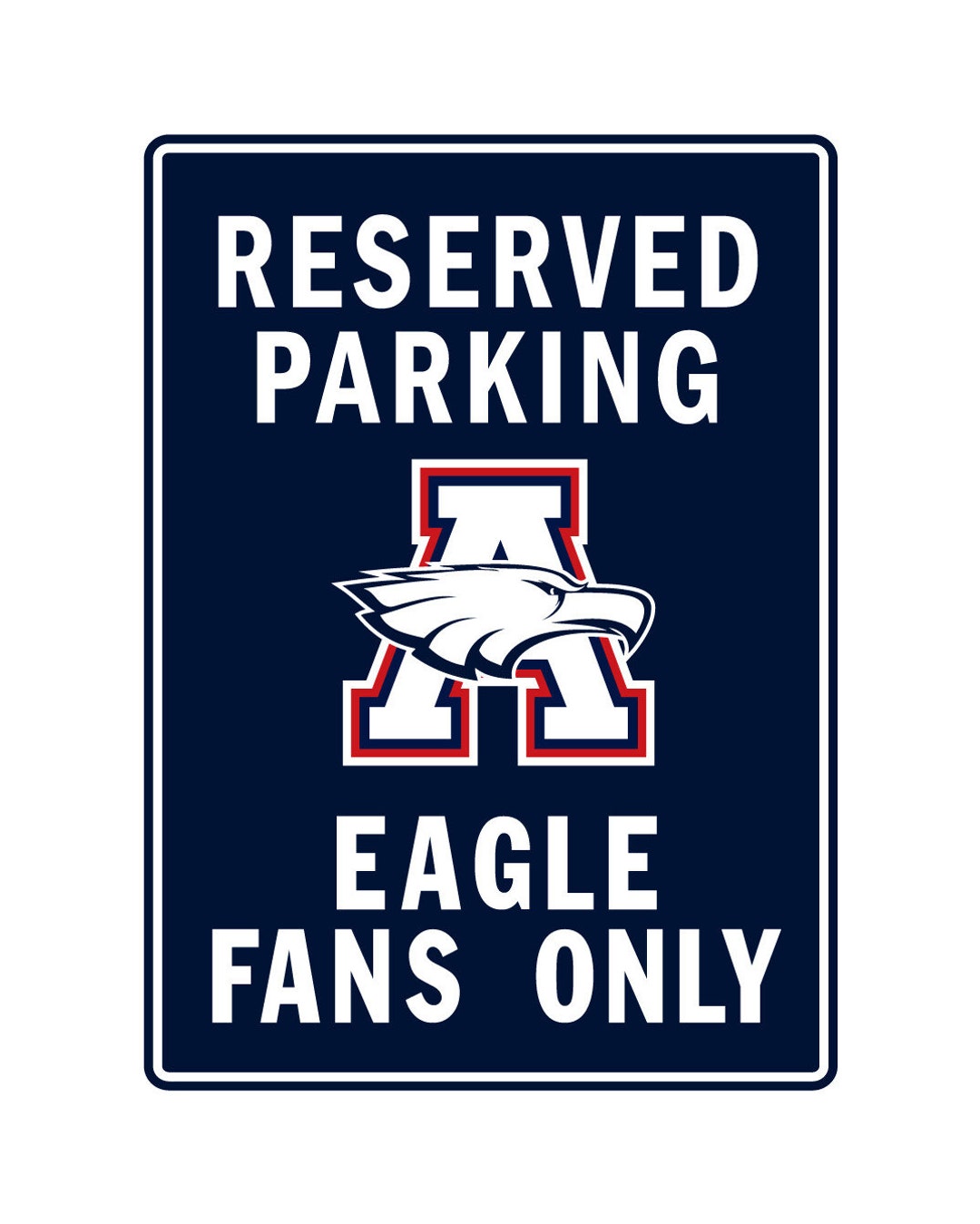 Allen High School Eagles A Eagle Head Logo Reserved Parking Sign ...