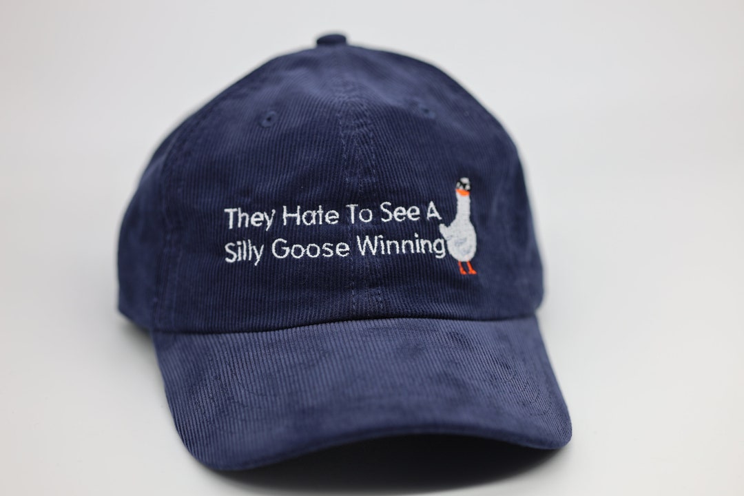 They Hate to See a Silly Goose Winning Hat (free US Shipping) - Etsy