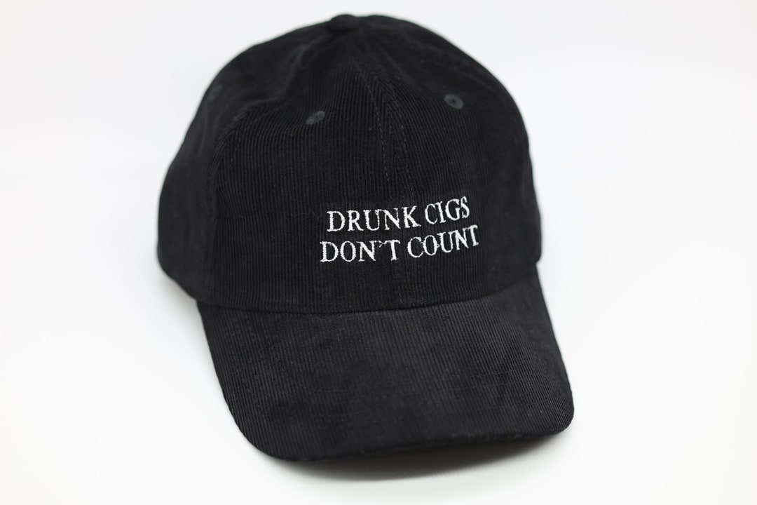 Drunk Cigs Don't Count Hat - Etsy