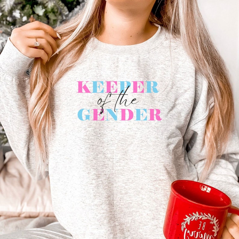 Keeper of the Gender Shirt, Funny Gender Reveal Party Sweatshirt, Team ...