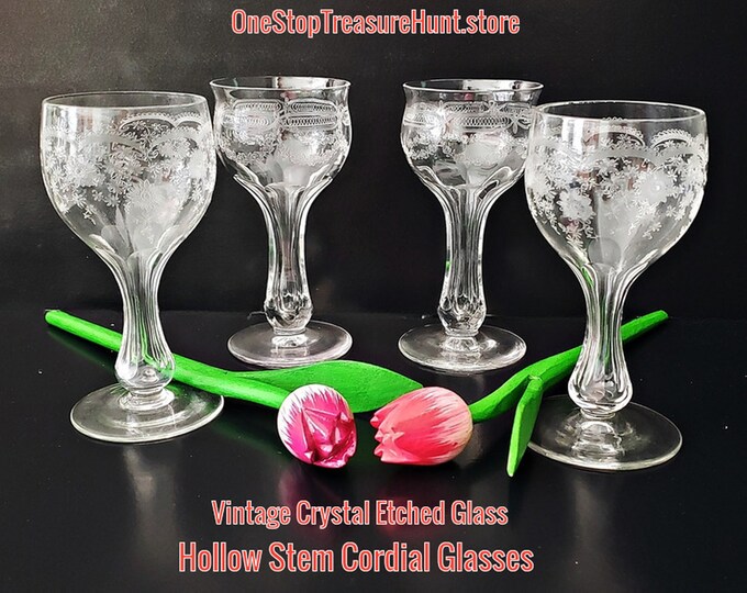 VINTAGE ETCHED CRYSTAL Hollow Stem Cordial Glasses, Set of 4 With Two ...