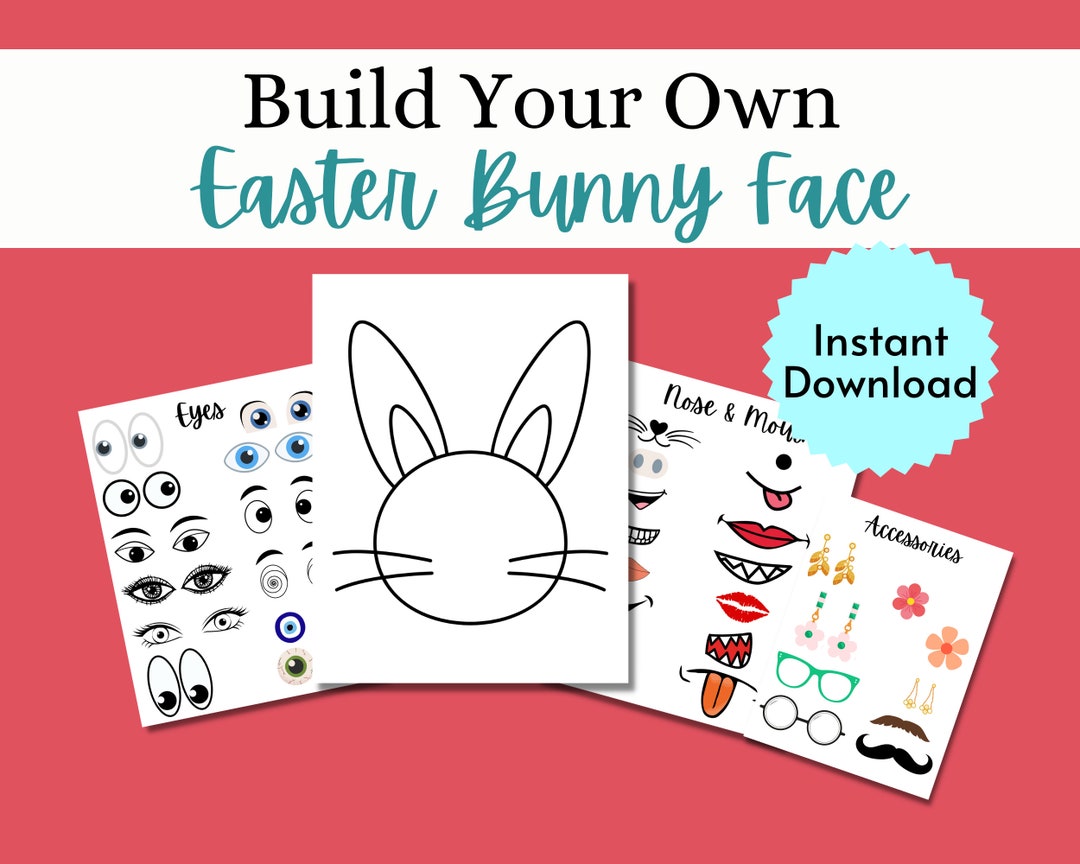 Easter Bunny Craft for Kids, Printable Build Your Own Easter Bunny Face ...