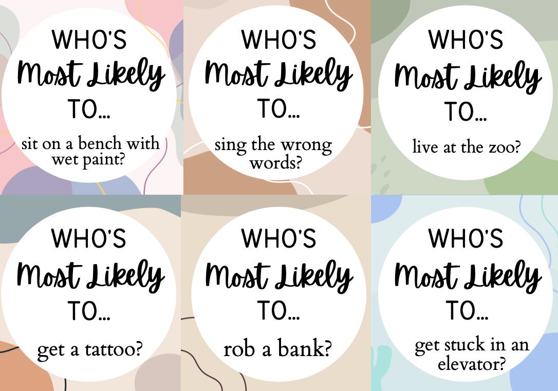 Most Likely to Questions, Printable Who is Most Likely to Questions ...