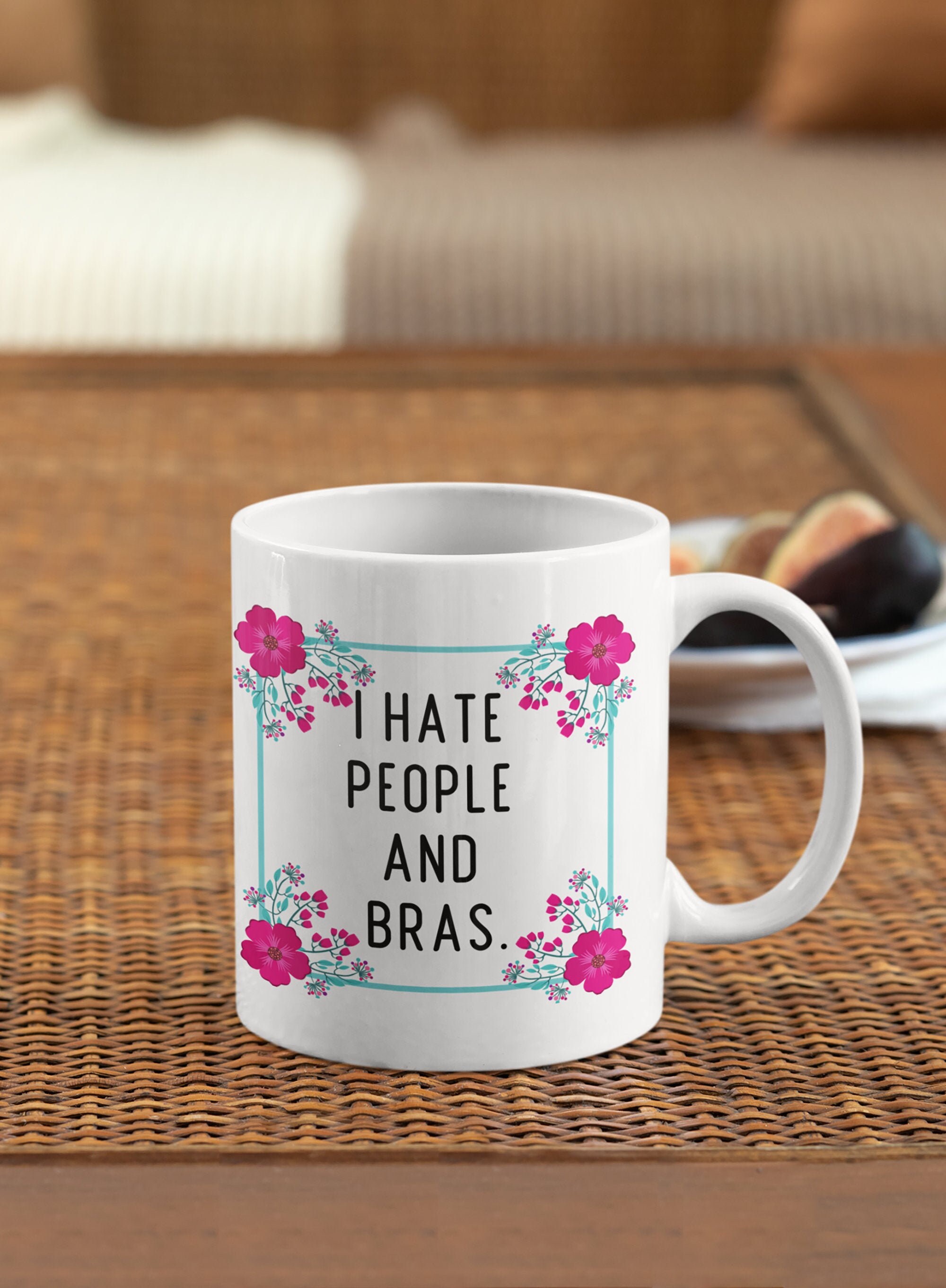 I Hate People And Bras Mug Etsy