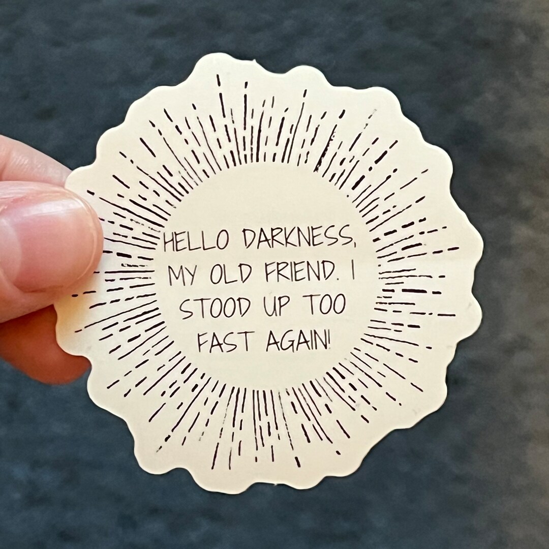 Hello Darkness Sticker, Postural Orthostatic Tachycardia Syndrome ...