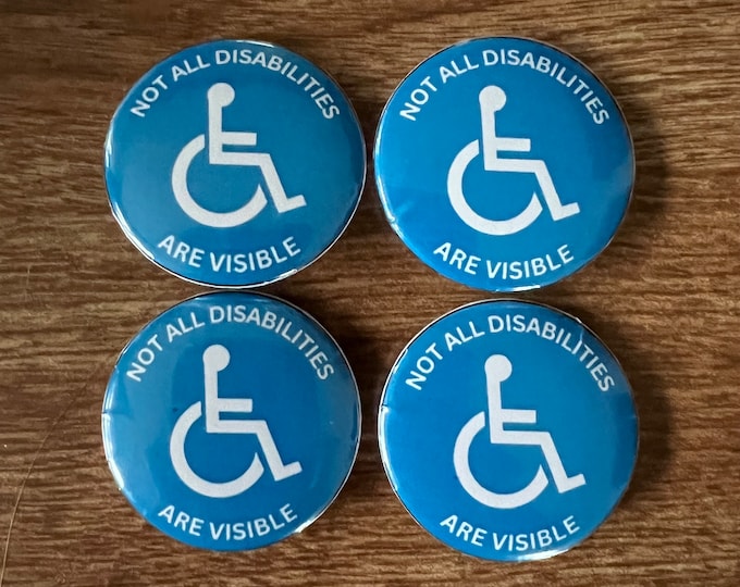 Not All Disabilities Are Visible Button, Disability Button, Invisible ...