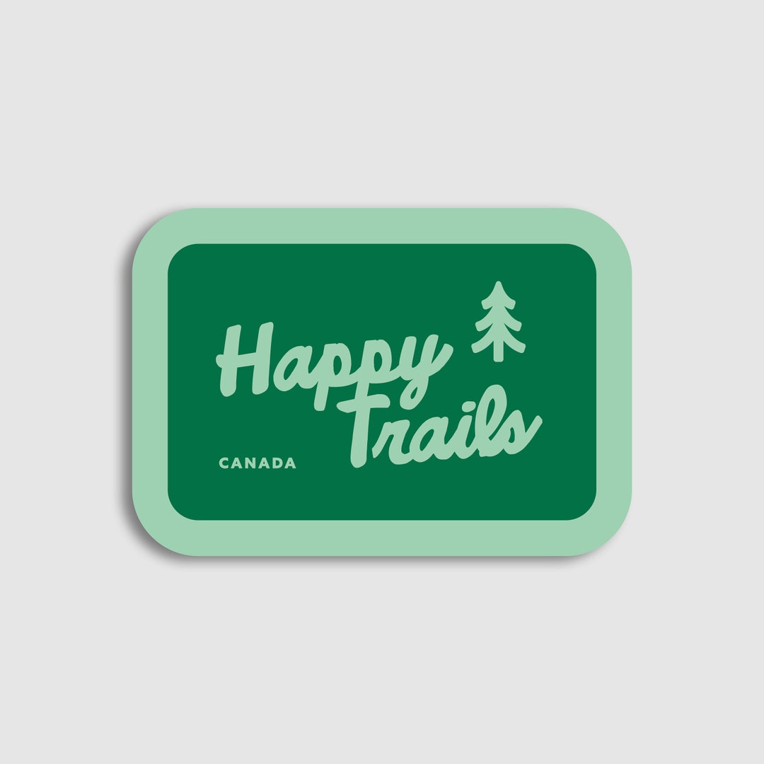 Happy Trails Sticker - Vinyl Sticker - Nature Sticker - Camping Sticker ...