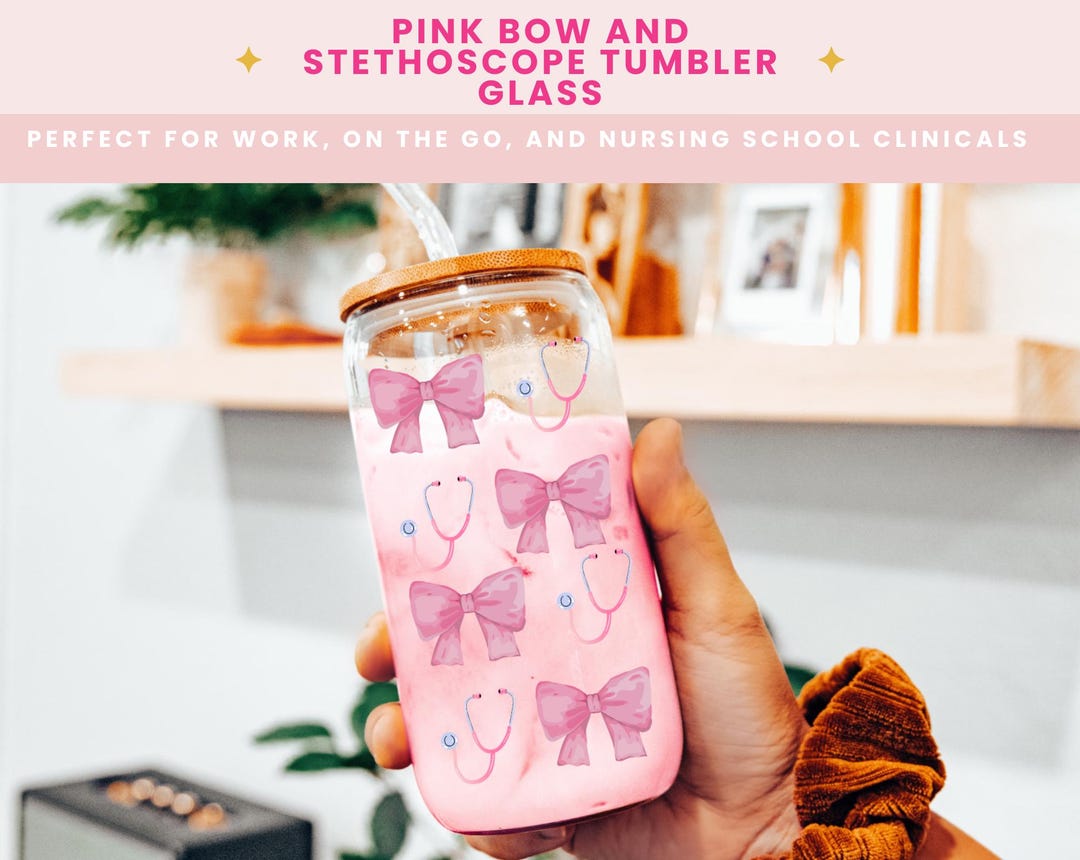 Coquette Pink Bow & Stethoscope Sipper Glass Nurse Gift, Medical Theme ...
