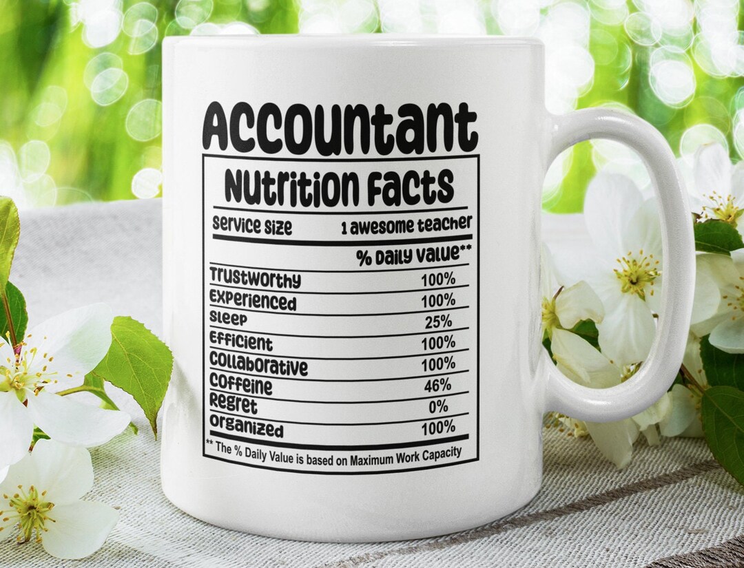 Accountant Mug Fun Accounting Mug Funny Nutrition Facts Gift - Etsy