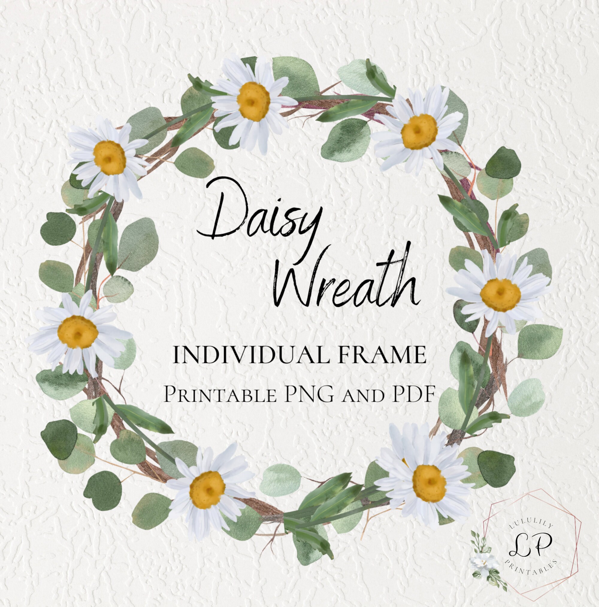 Daisy Frame Floral Clipart, White Flowers, Daisy Frame Printable Wreath ...