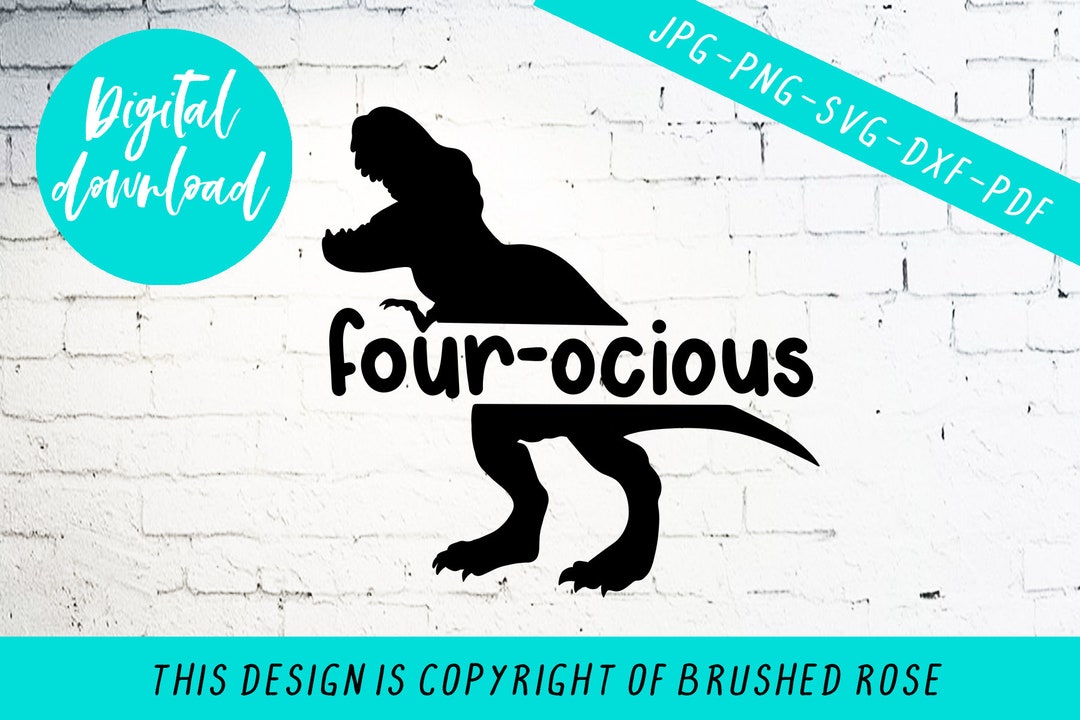 Four-ocious Birthday Svg Dinosaur Svgdino Four Years Old - Etsy