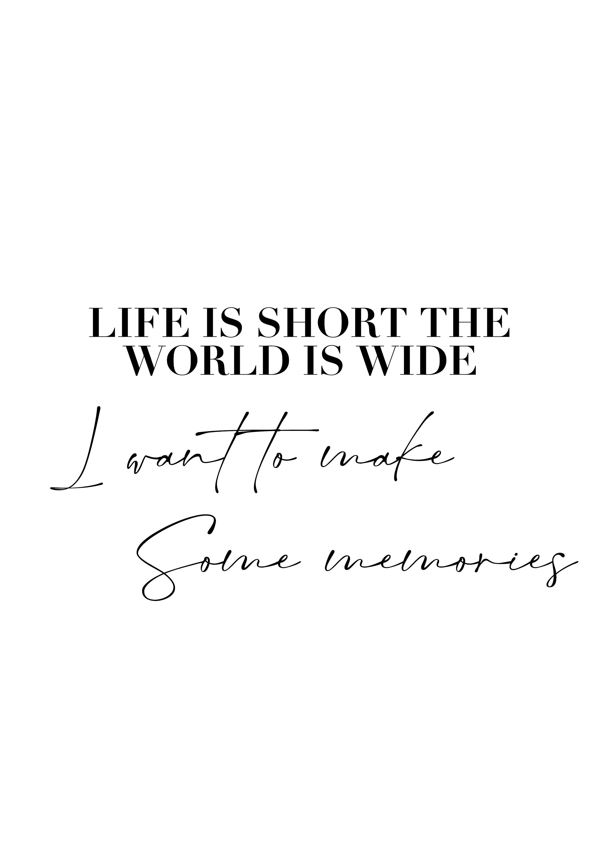 Mamma Mia Quote ABBA, Life is Short the World is Wide I Want to Make ...