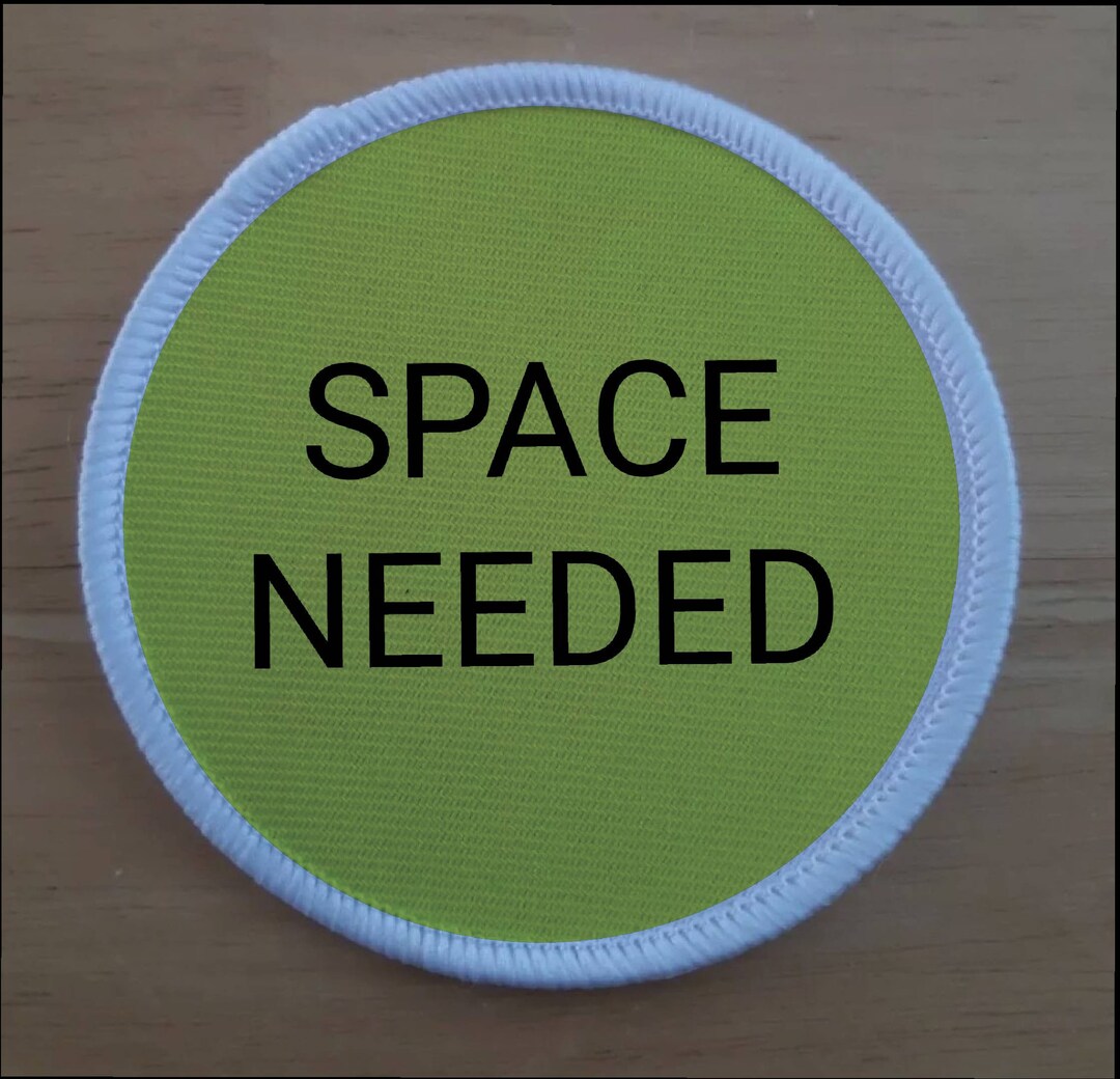 3" Space Needed Owner Patch Badge - Etsy