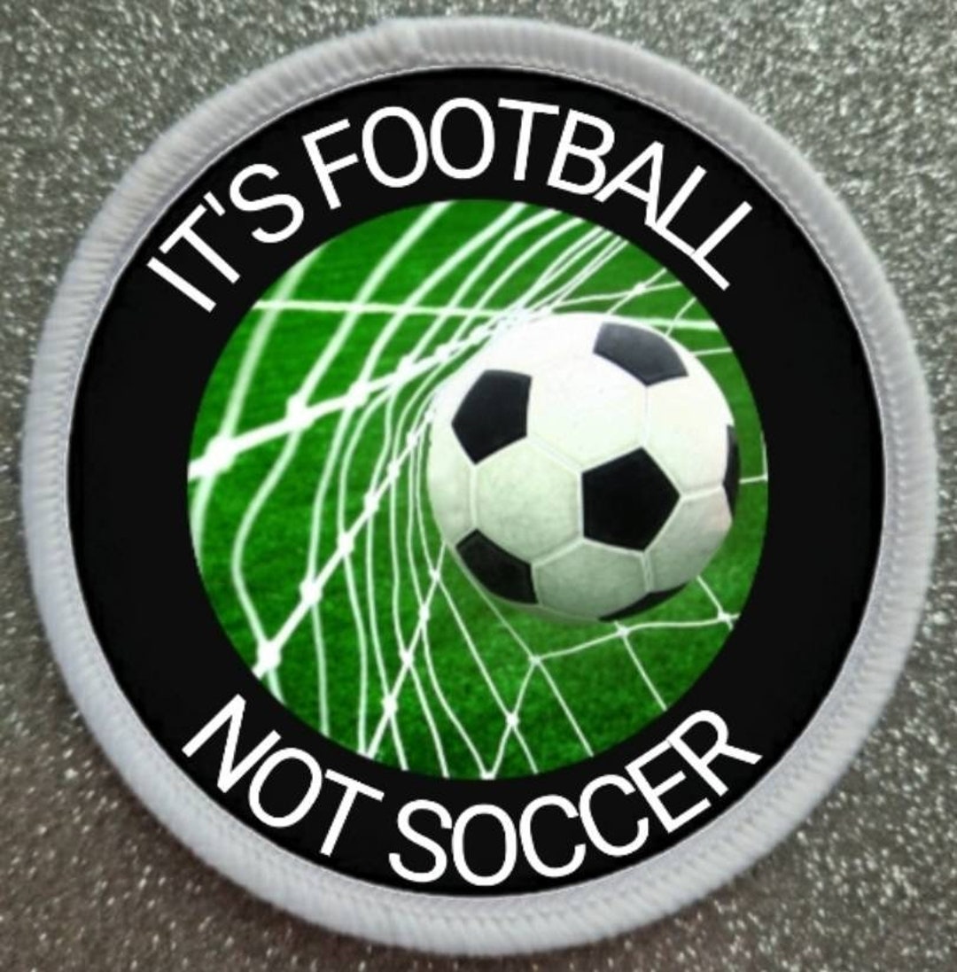 It's Football Not Soccer 3" Patch Badge - Etsy