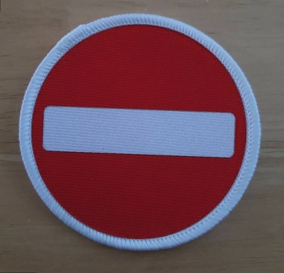 No Entry Road Sign Patch Badge - Etsy
