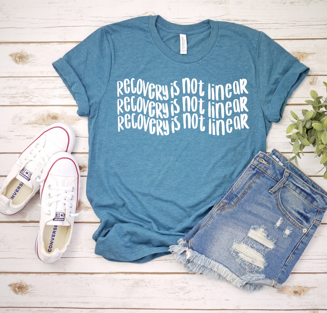 Recovery is Not Linear T-shirt, Recovery T-shirt, Inspirational Shirt ...
