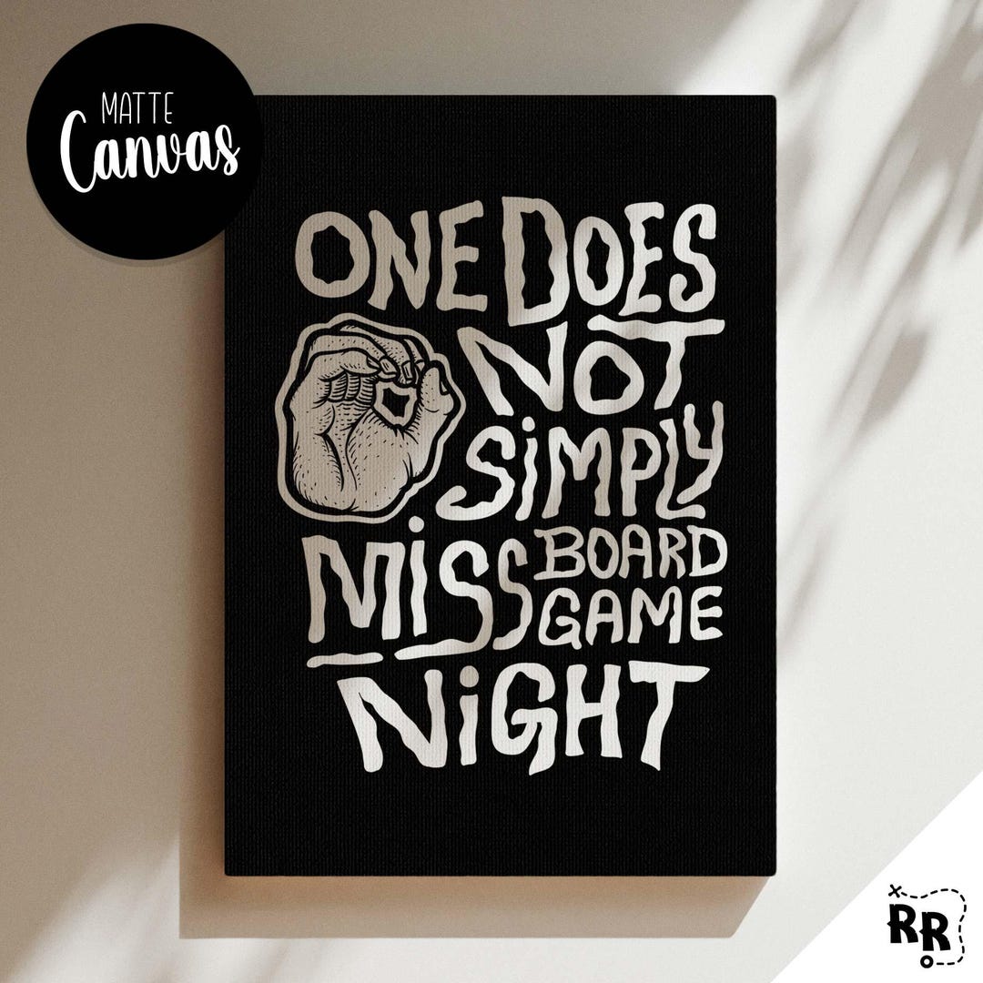 One Does Not Simply Miss Board Game Night Canvas / Retro Board Game ...