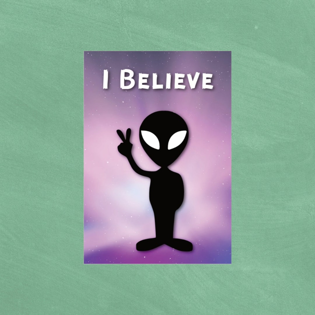 Very Cool I Believe in Aliens Postcard Alien Postcards - Etsy