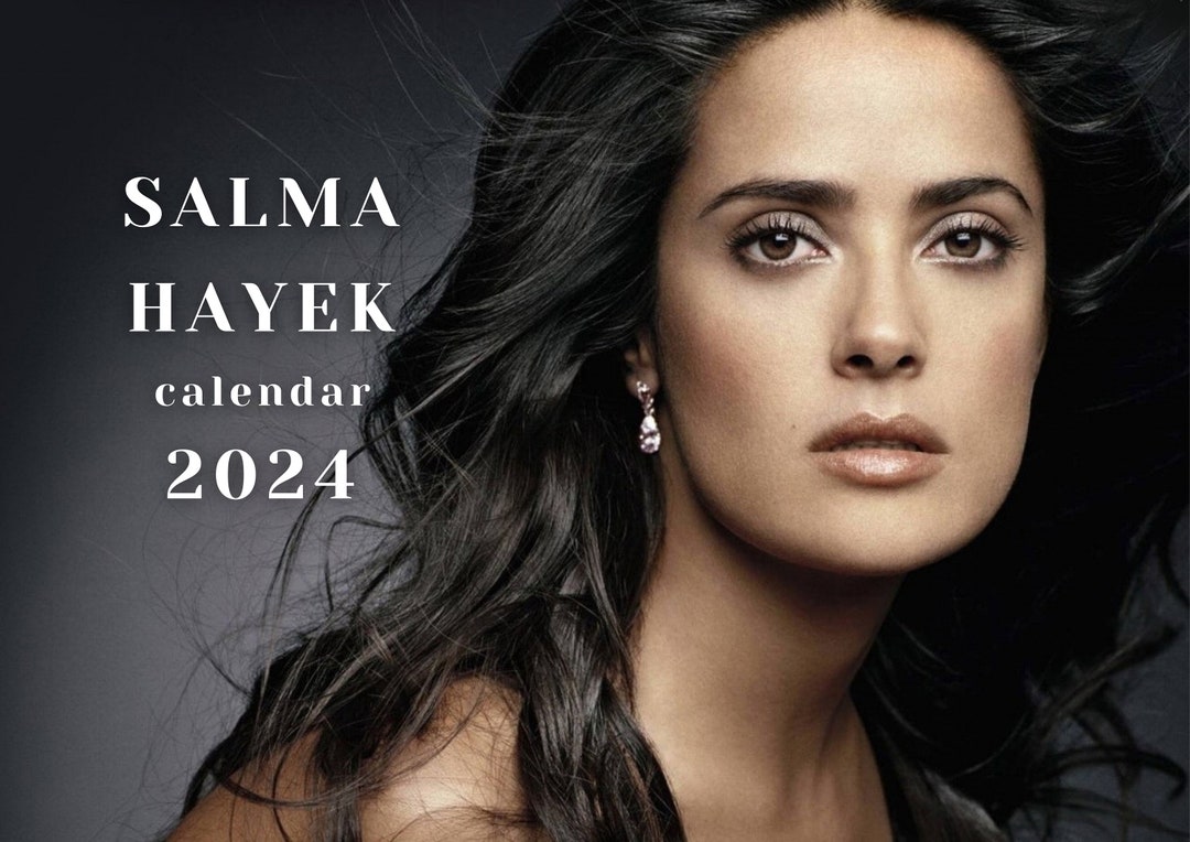 Salma Hayek 2024 Calendar Printable - Etsy Canada Salma Hayek 2024 Calendar Printable - Etsy Canada