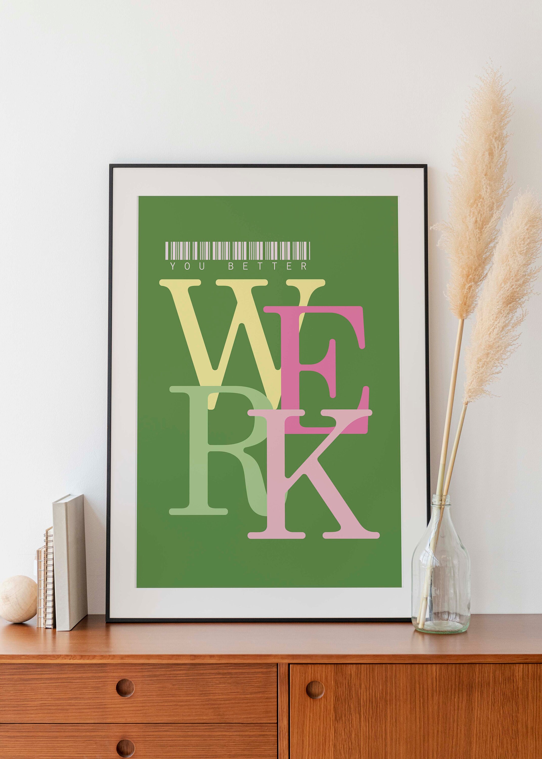 You Better Werk | Digital Print, Drag Race Print, Rupaul Drag Race ...