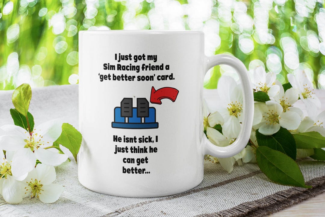 Sim Racing Coffee Mug for 'sick' Friends - Funny Gamer Gift, Racing ...