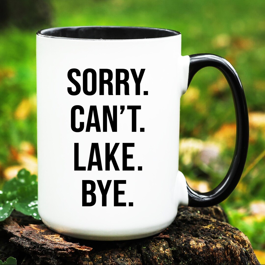 Lake Mug, Lake Gift, Funny Lake Coffee Cup, Lake Gifts, Lake Coffee Mug ...