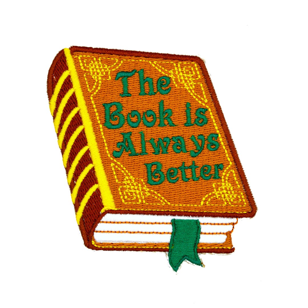 The Book is Always Better 4" Inch Iron On/sew on Embroidered Patch for ...
