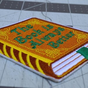 The Book is Always Better 4" Inch Iron On/sew on Embroidered Patch for ...