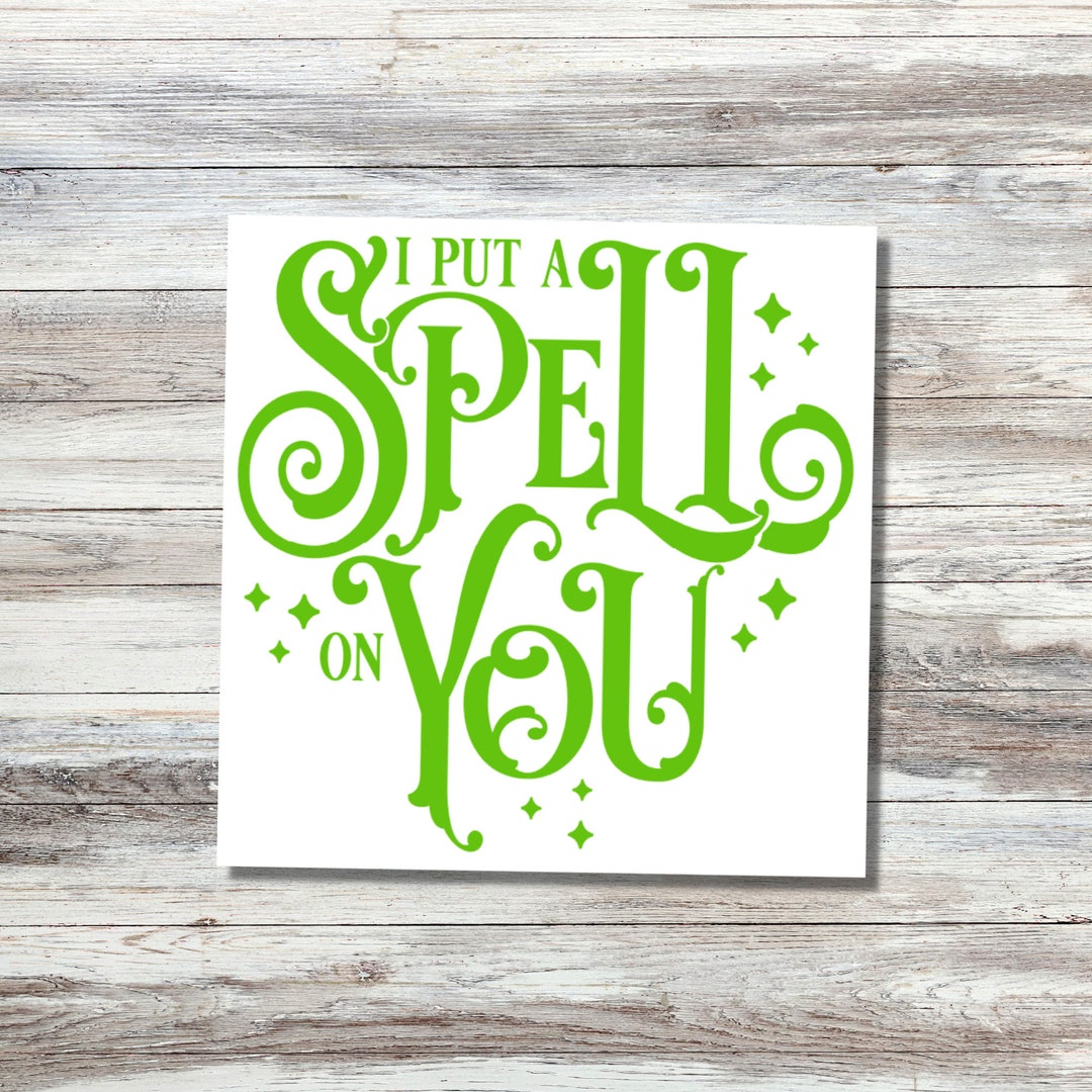 I Put A Spell on You Vinyl Decal | Halloween Decal - Etsy