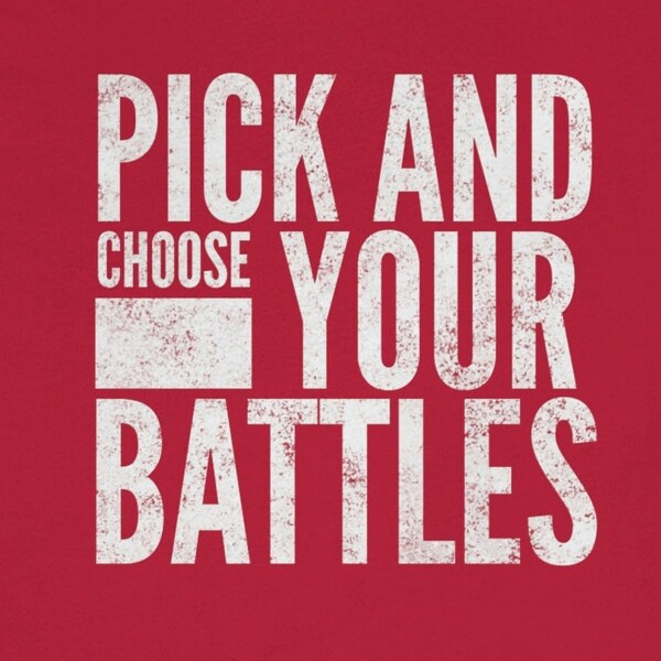 Choose Your Battles - Etsy