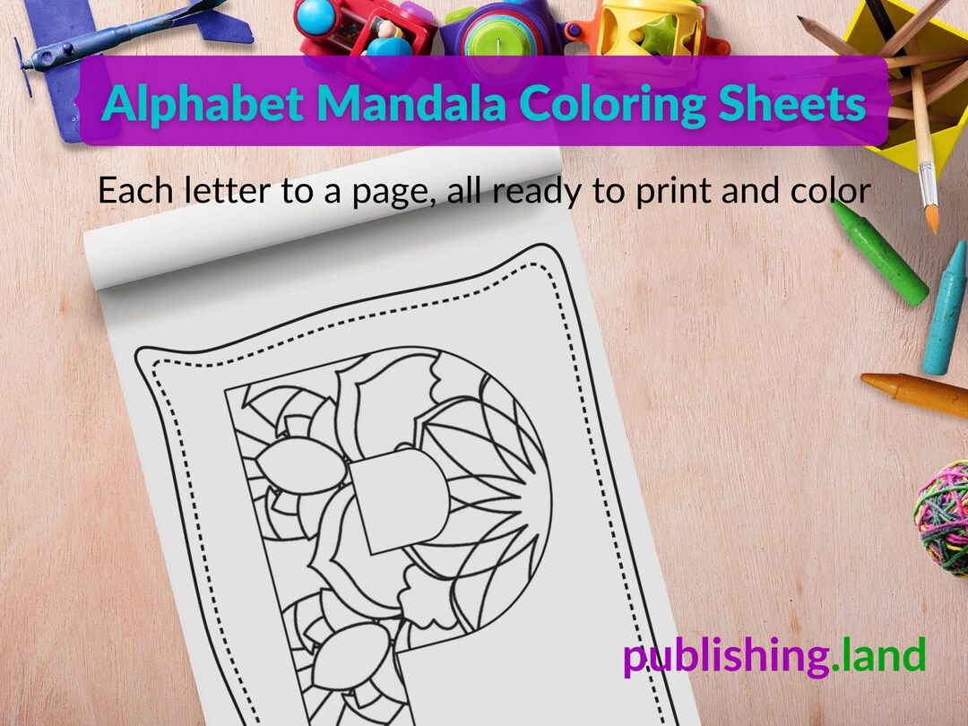 Alphabet Mandala Coloring Sheets - All 26 Letters - for Kids and Adults ...