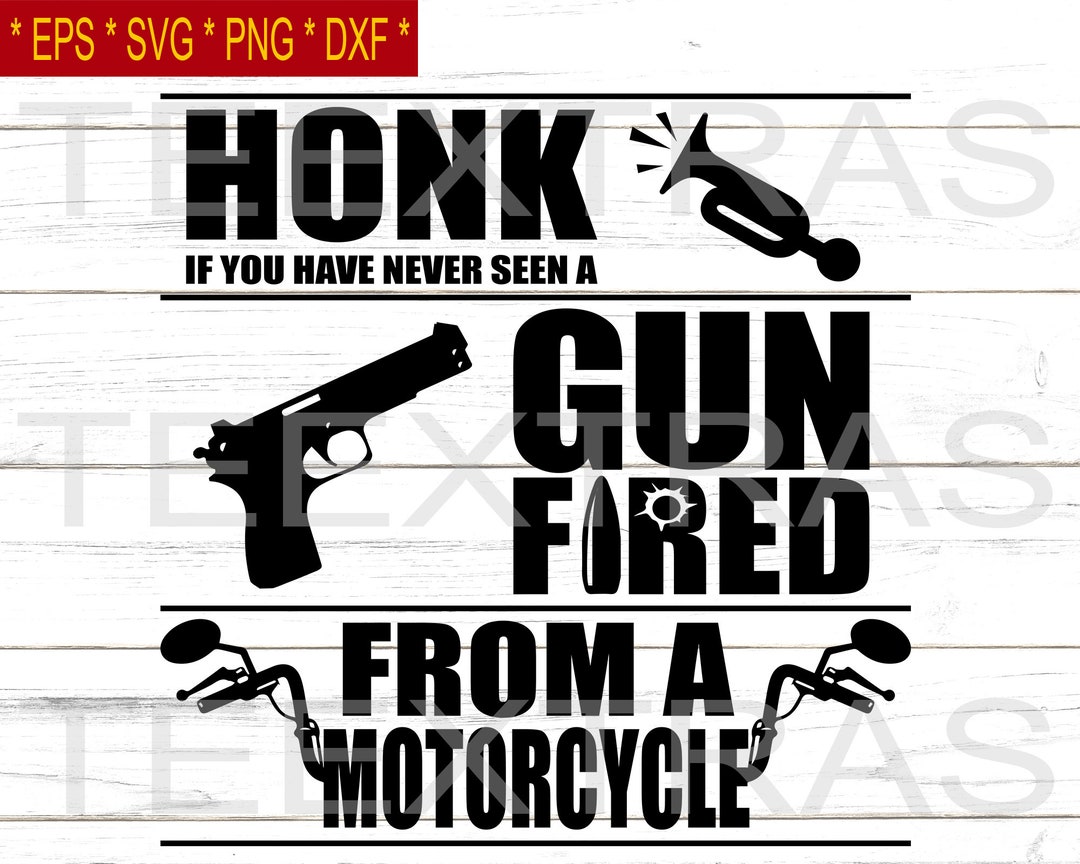 Honk Motorcycle Gun SVG | Funny Biker Clipart (digital Download) - Etsy