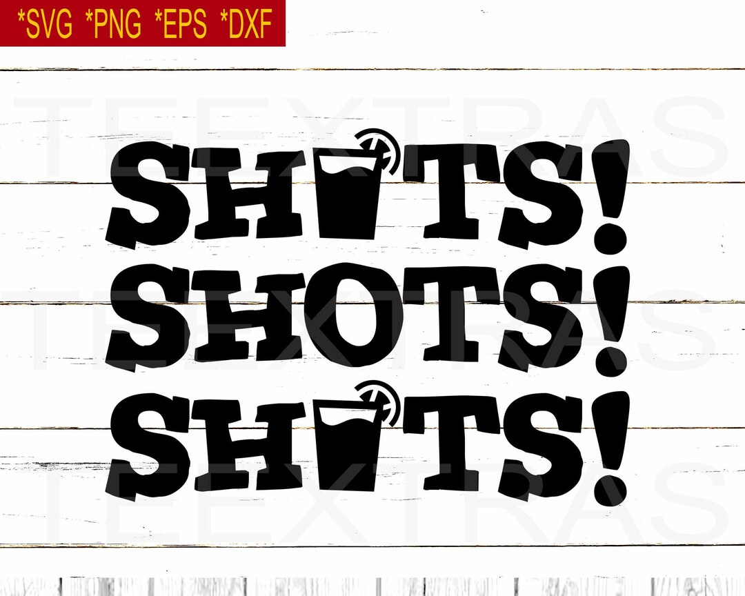 Shots! Graphic Quote | Funny St. Patrick's Day, Irish Pub Crawl (svg ...