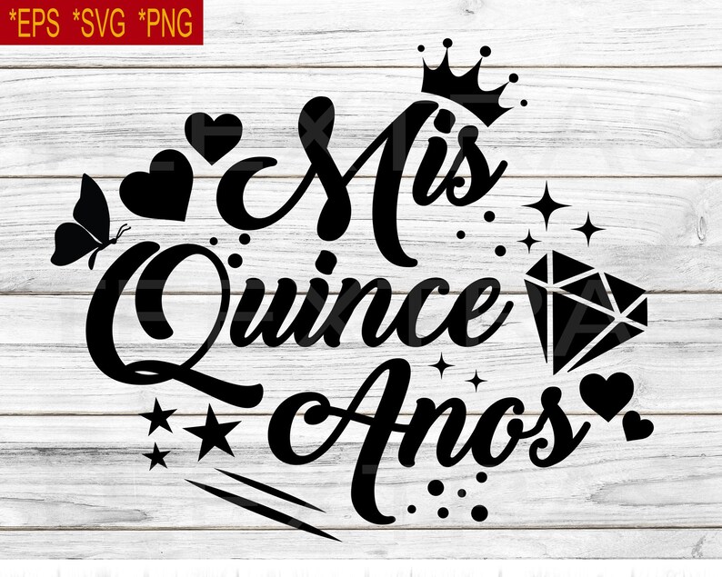 Mis Quince Anos | Svg Png Eps | Silhouette Clipart Image Files | Latina ...