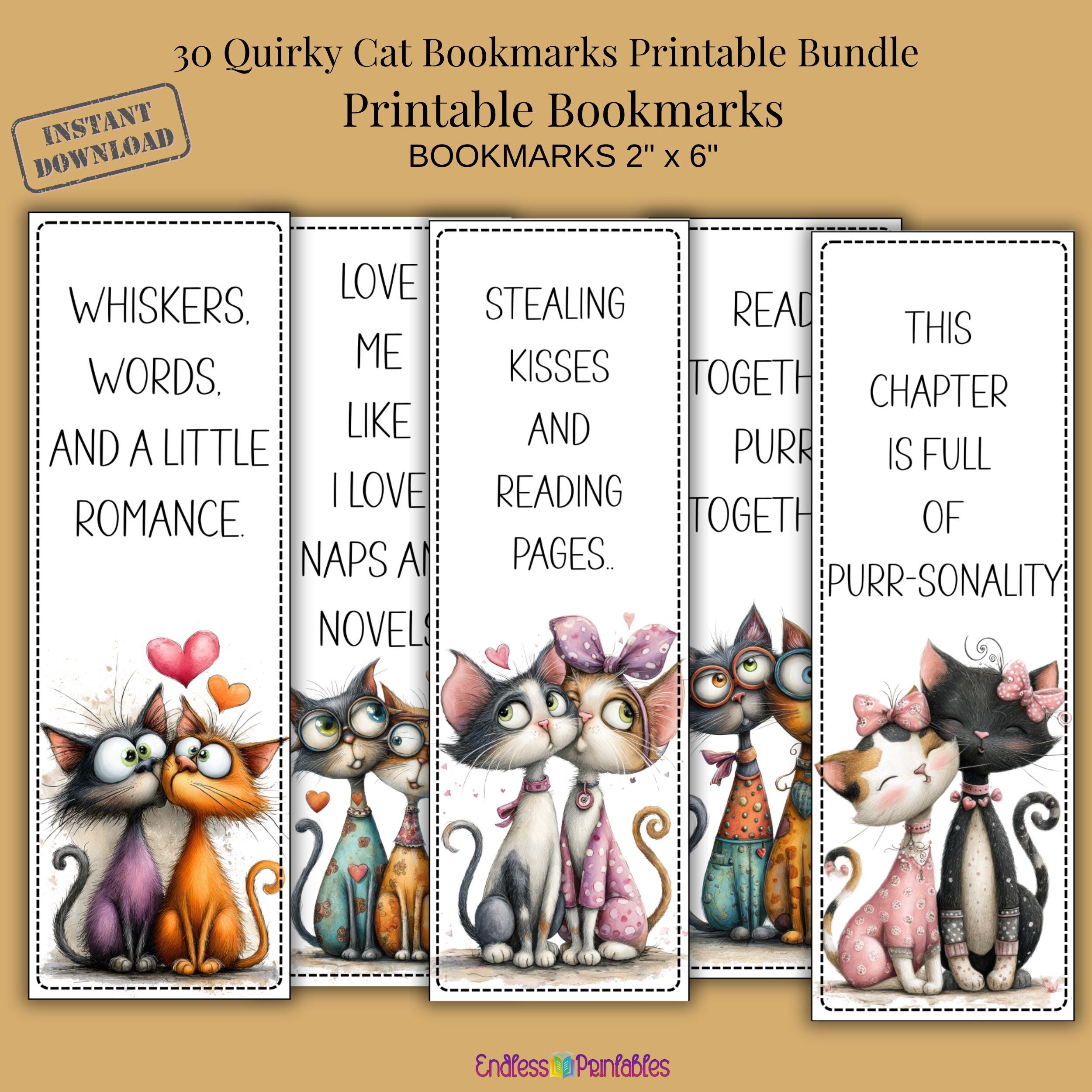 30 Quirky Cat Bookmarks Printable Cute Cats With Quotes, Funny Cat ...