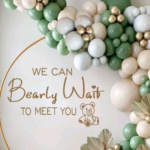 We Can Bearly Wait to Meet You Baby Shower Decal for Balloon Arch ...