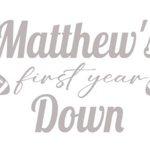 First Year Down Decal HTV for Football Birthday Party Fabric Backdrop ...