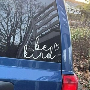 Be Kind Adhesive Decal - Be Kind Car Decal - Be Kind Window Decal - Be ...