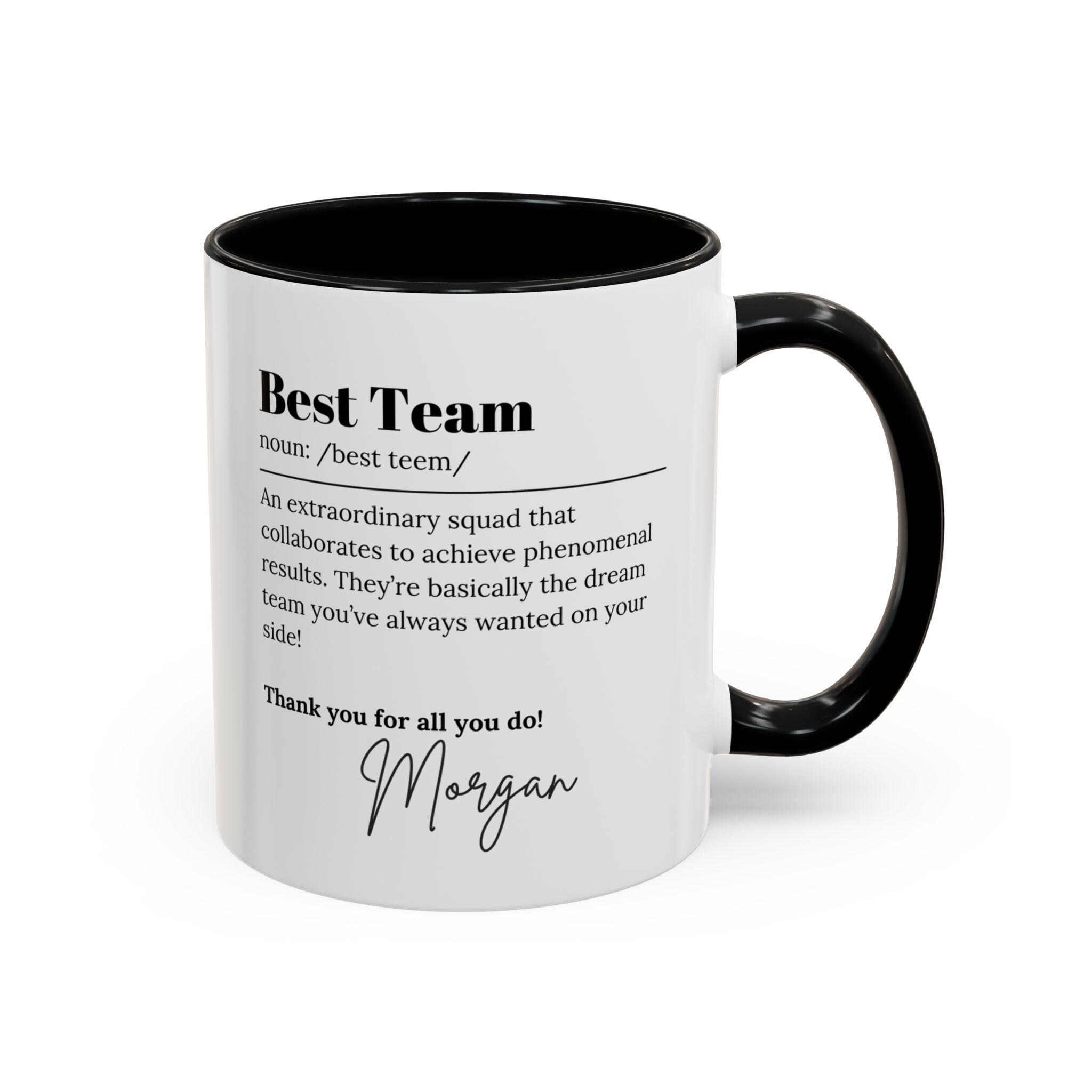 Coffee Mug, Team Gifts, Personalized Team Coffee Mug, Best Team ...