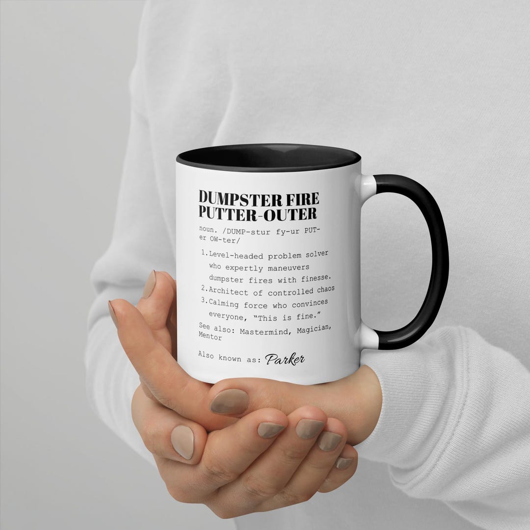 Funny Boss Gift Dumpster Fire Putter-outer Mug, Custom Mug for Favorite ...