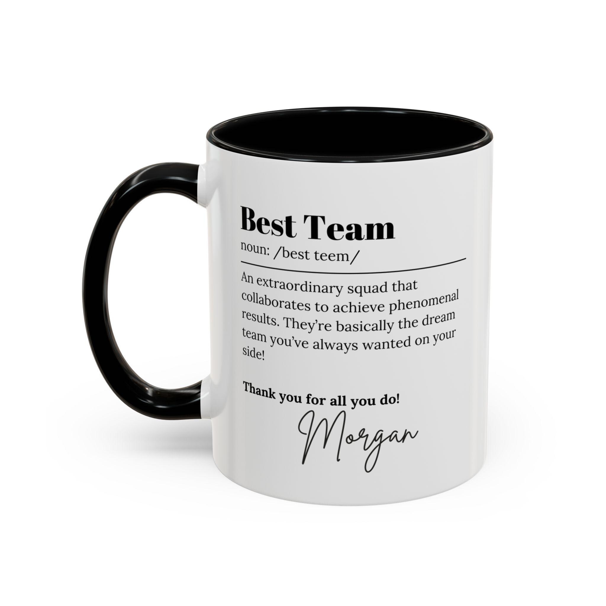 Coffee Mug, Team Gifts, Personalized Team Coffee Mug, Best Team ...