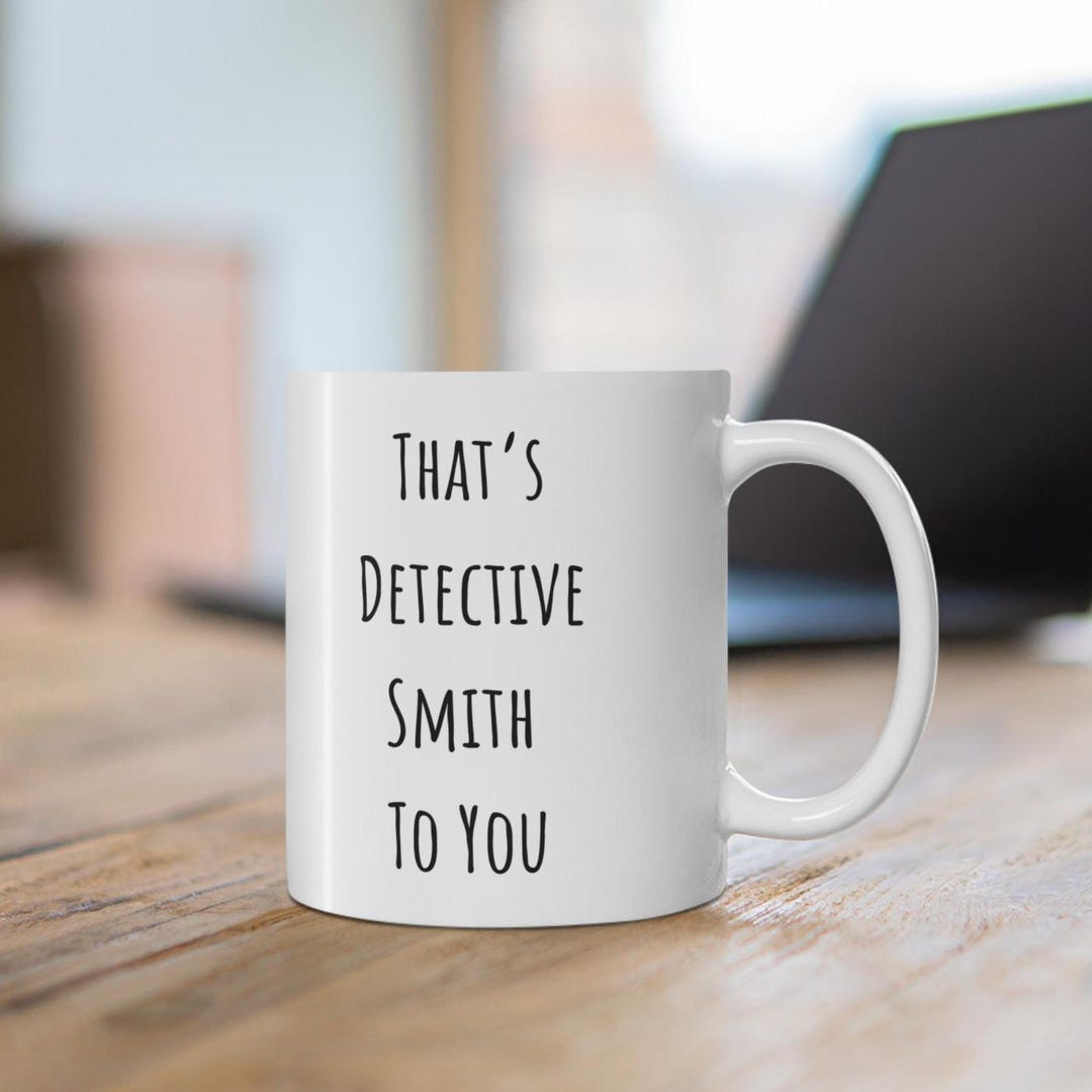 Personalized Detective Mug, Detective Gifts, Detective Cup, New ...