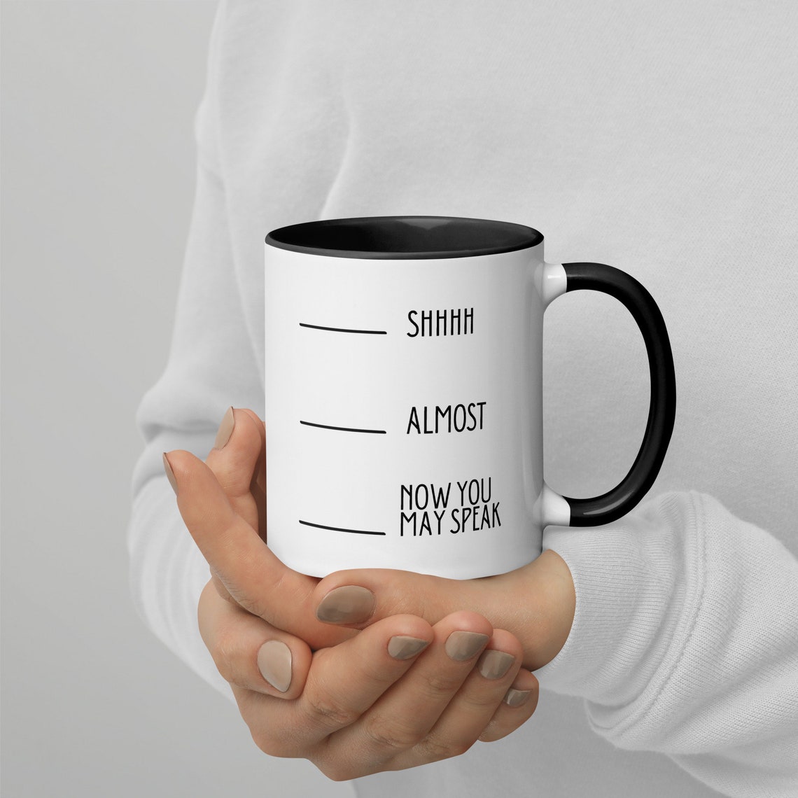 Shh Almost Now You May Speak Morning Two-toned Coffee Mug, Funny Tea ...