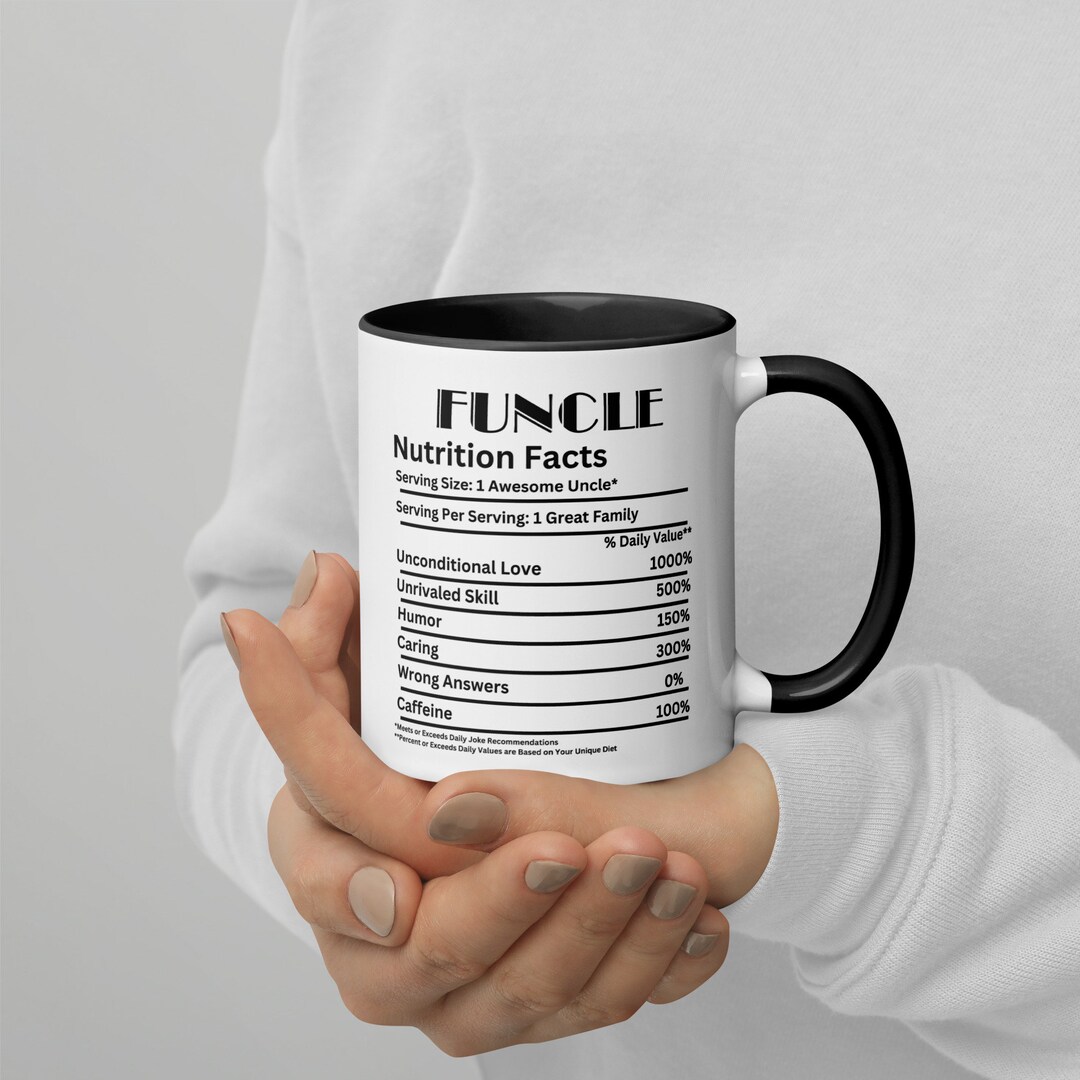 Funcle Funny Nutritional Facts Two-toned Mug, Funny Coffee Mug, Unique ...